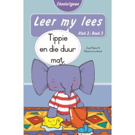 Leer my lees (Vlak 2 Boek 3): Tippie en die duur mat (Skooluitgawe)