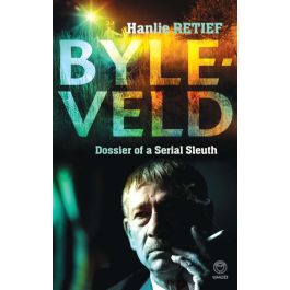 Byleveld: dossier of a serial sleuth