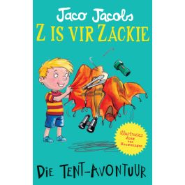 Z is vir Zackie: Die tent-avontuur