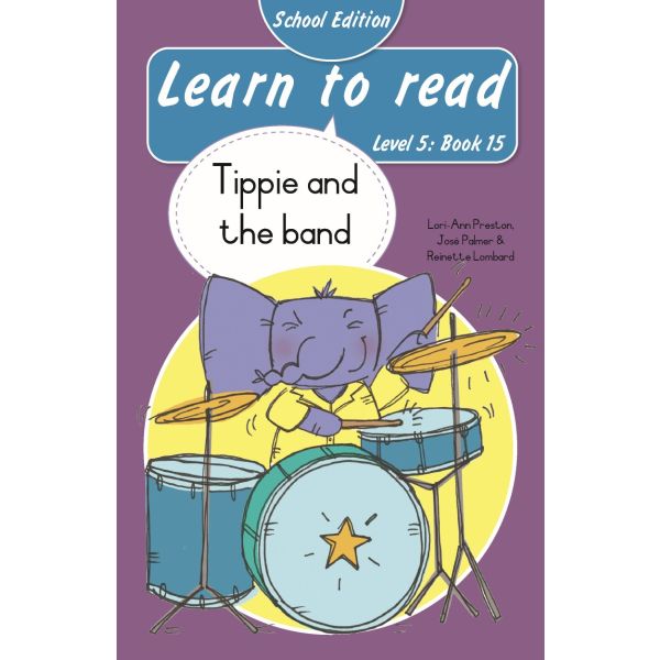 Learn to Read (Level 5)15: Tippie and the band (School Edition) - José ...
